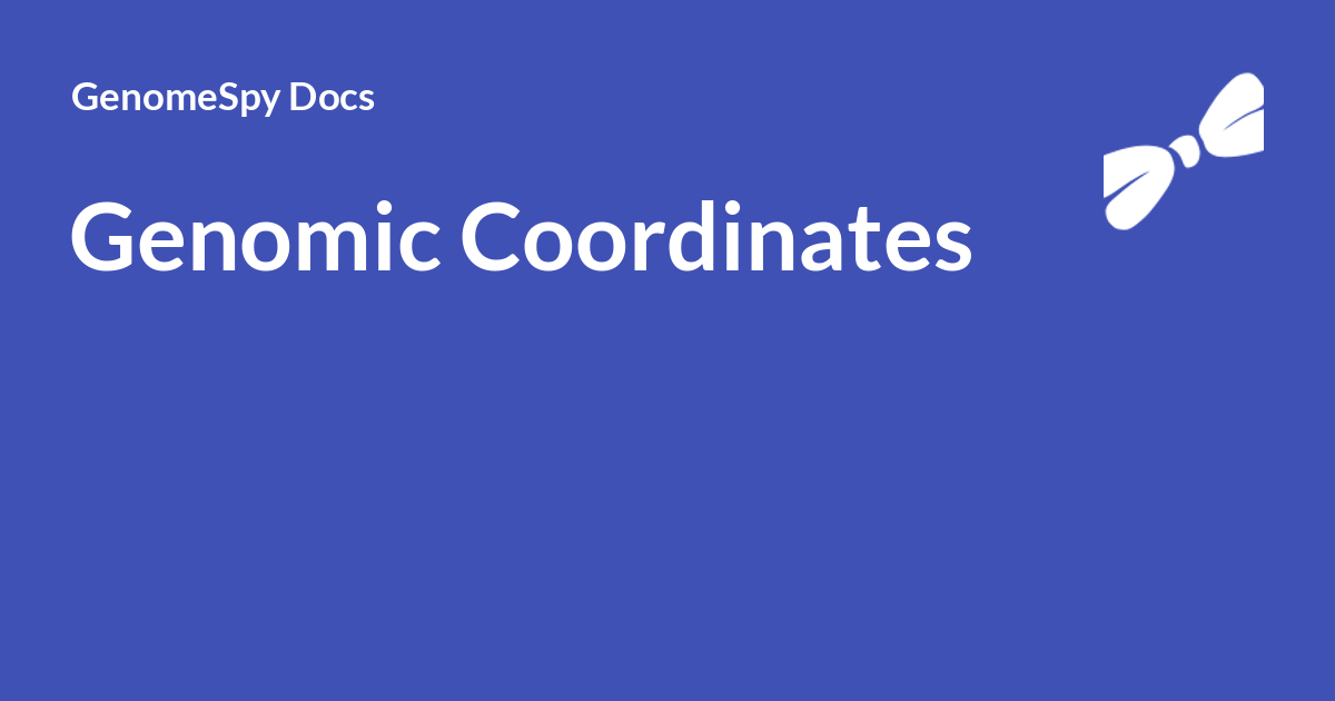 Genomic Coordinates - GenomeSpy Docs